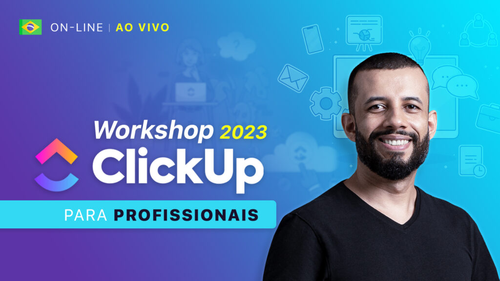 ClickUp para Profissionais 2023 • Marcos Félix